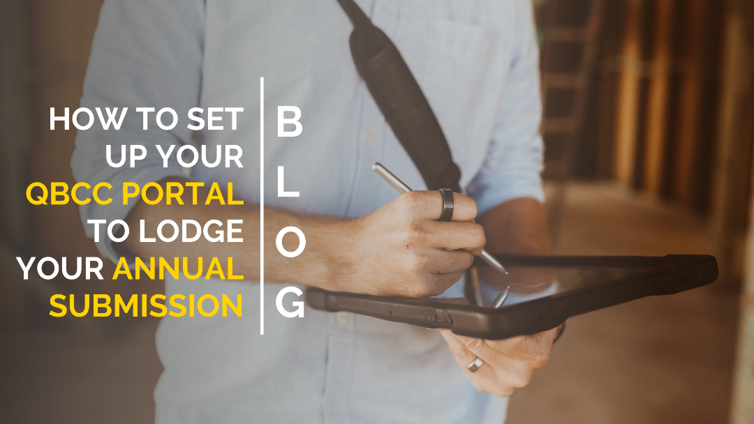 How To Set Up Your QBCC Portal To Lodge Your Annual Submission